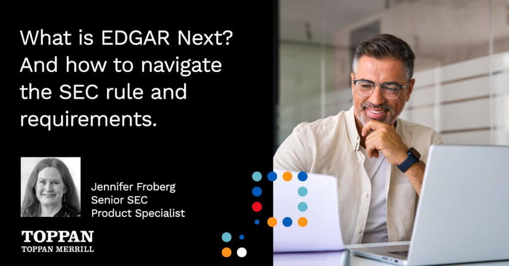 Getting Started with EDGAR Next Filing | Toppan Merrill